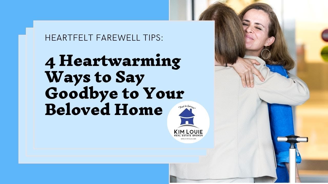 4 Ways to Say Goodbye to the Home You Love - YouTube