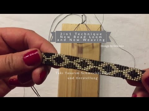 2in1 Technique New Bead Loom and New Weaving - 2'si1arada Boncuk Tezgâhı ve Dokuma Tekniği By Dökmez