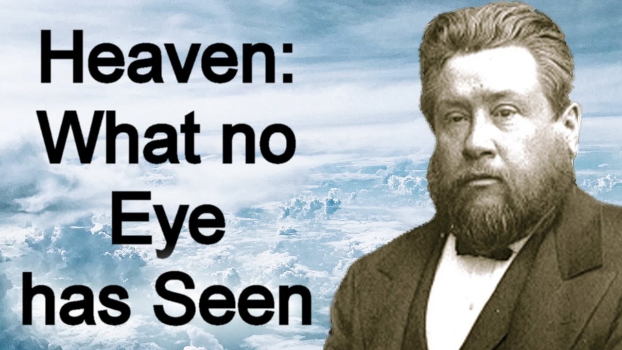 Heaven Charles Spurgeon Sermon Youtube