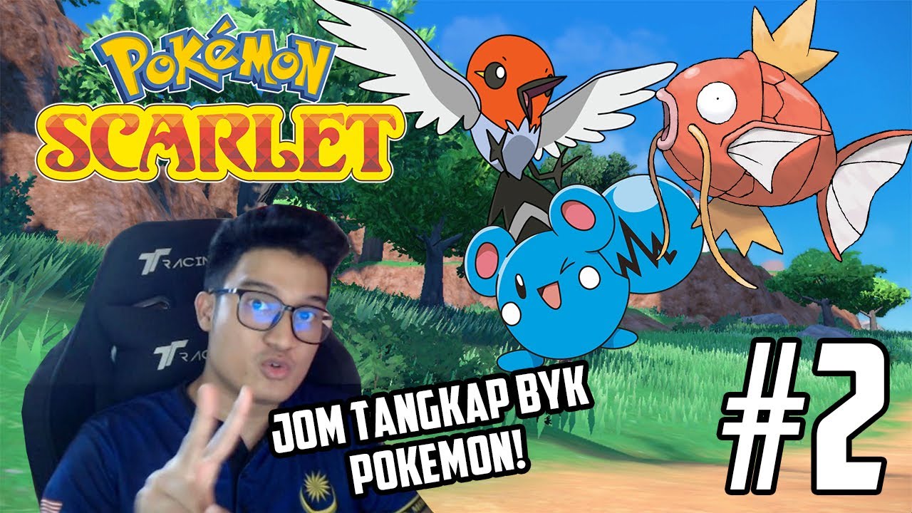POKEMON SCARLET PART 2 : JOM TANGKAP BYK POKEMON! [WALKTHROUGH] - YouTube