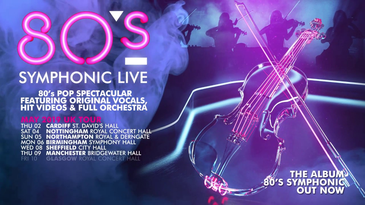 80s Symphonic Live - 2019 Tour - YouTube