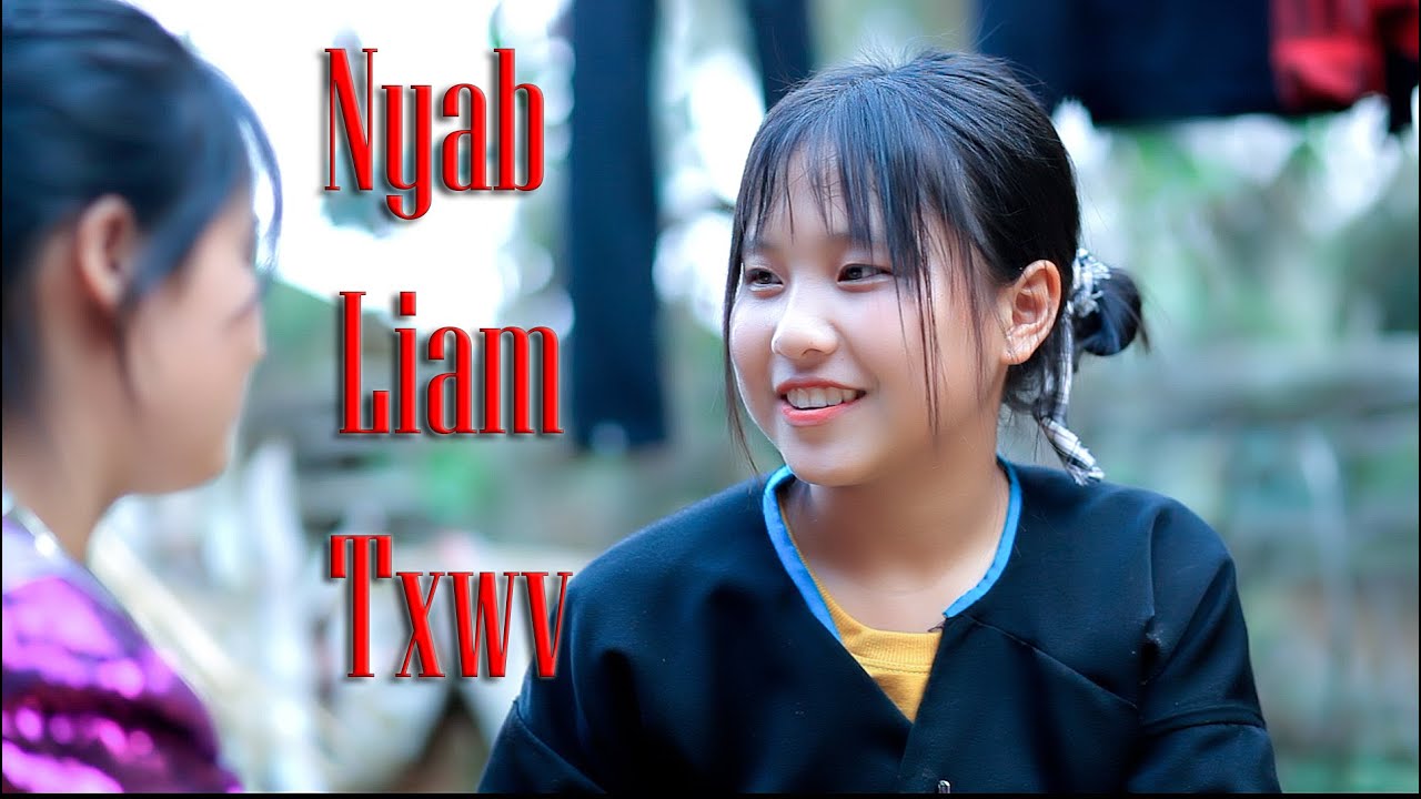Nyab Liam Txwv #4 - Hmong Sad Movie - YouTube