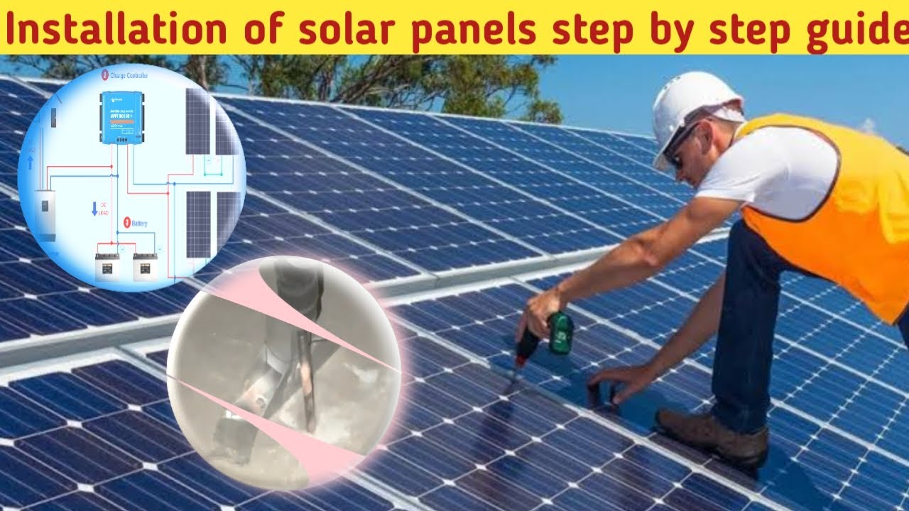 Installation of solar panels step by step guide | Solar plates fitting ...