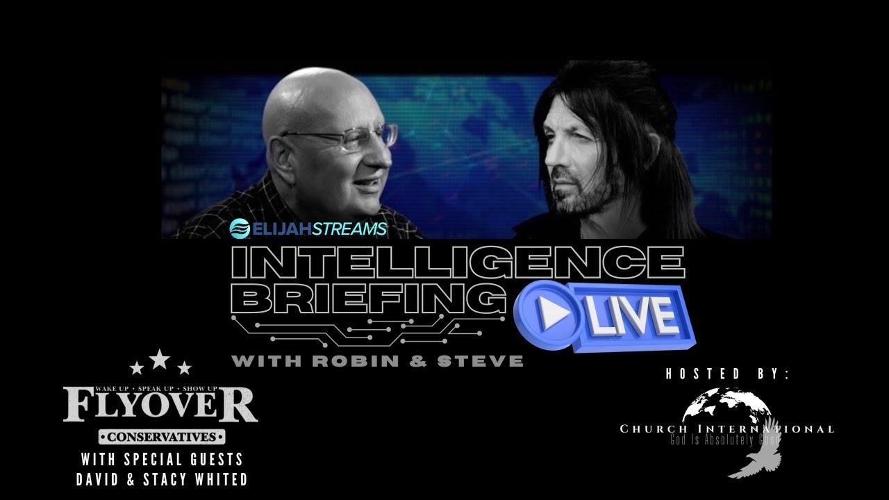 Intelligence Briefing LIVE with Robin and Steve! - YouTube