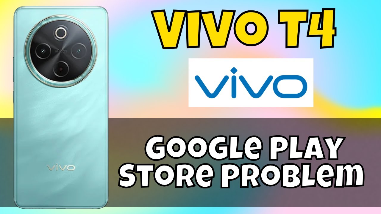 How to Solve Google Play Store Problem on Vivo T4 | Step-by-Step Guide ...