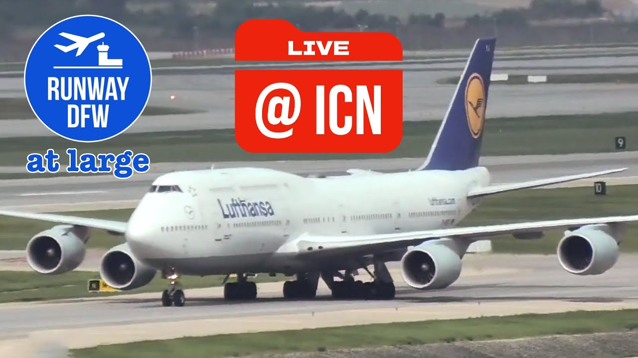 LIVE Seoul Incheon Airport plane spotting with Runway DFW - YouTube