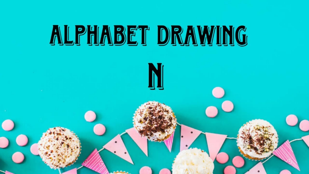 Alphabet Drawing letter n | How to draw with alphabet | drawing with ...