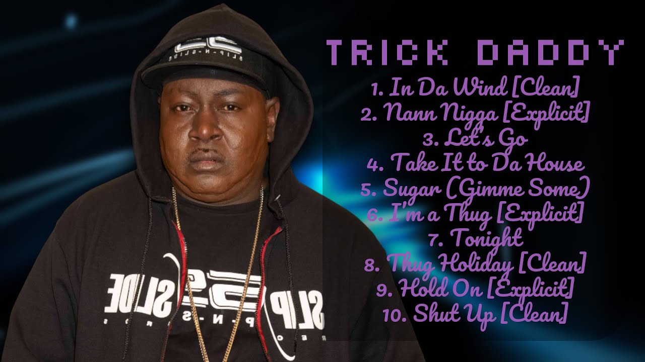 Trick Daddy-The year's must-listen hits-Top-Charting Tracks Compilation ...