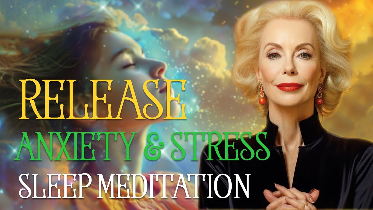 Louise Hay Sleep Meditation For Release Anxiety & Stress | 3 HOURS ...