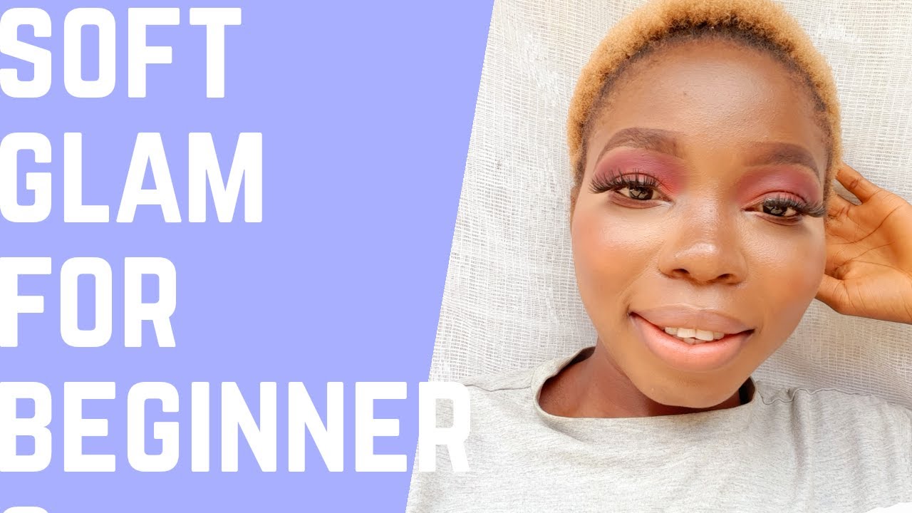 SOFT GLAM MAKEUP TUTORIAL FOR BEGINNERS :how to achieve a soft glam ...