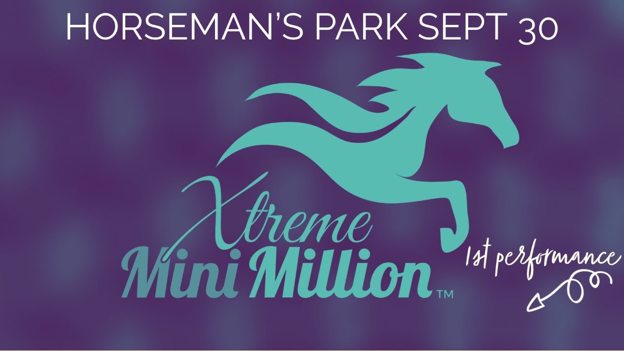 Performance 1 Xtreme Mini Million October 2022 Horseman's Park - YouTube