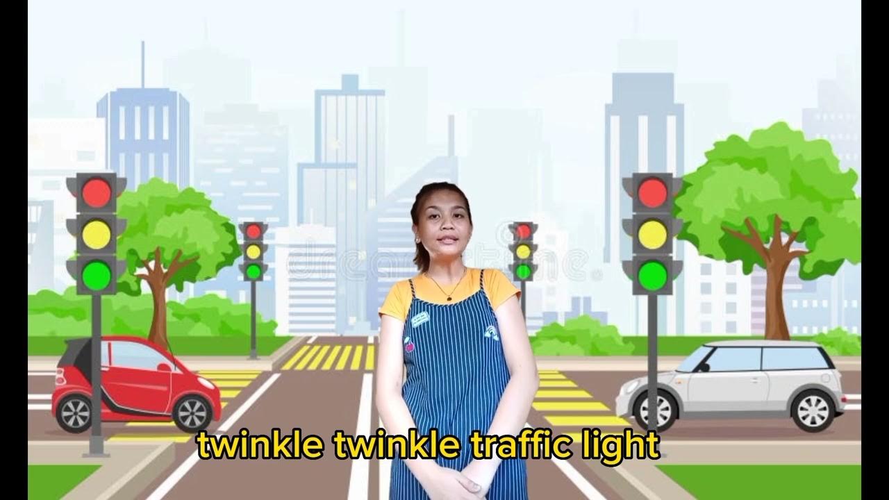 TWINKLE TWINKLE TRAFFIC LIGHT by: Teacher Yvonne - YouTube