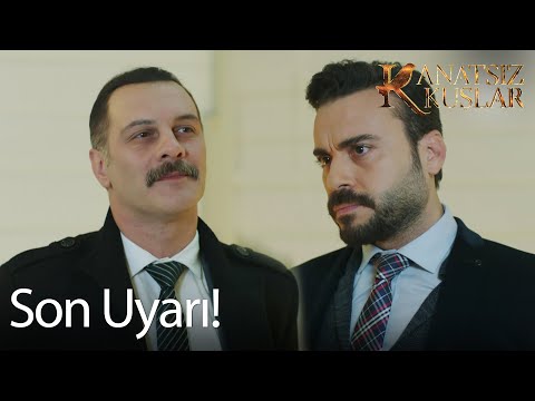 Muzaffer'den Kemal'e gözdağı! - Kanatsız Kuşlar🕊🕊