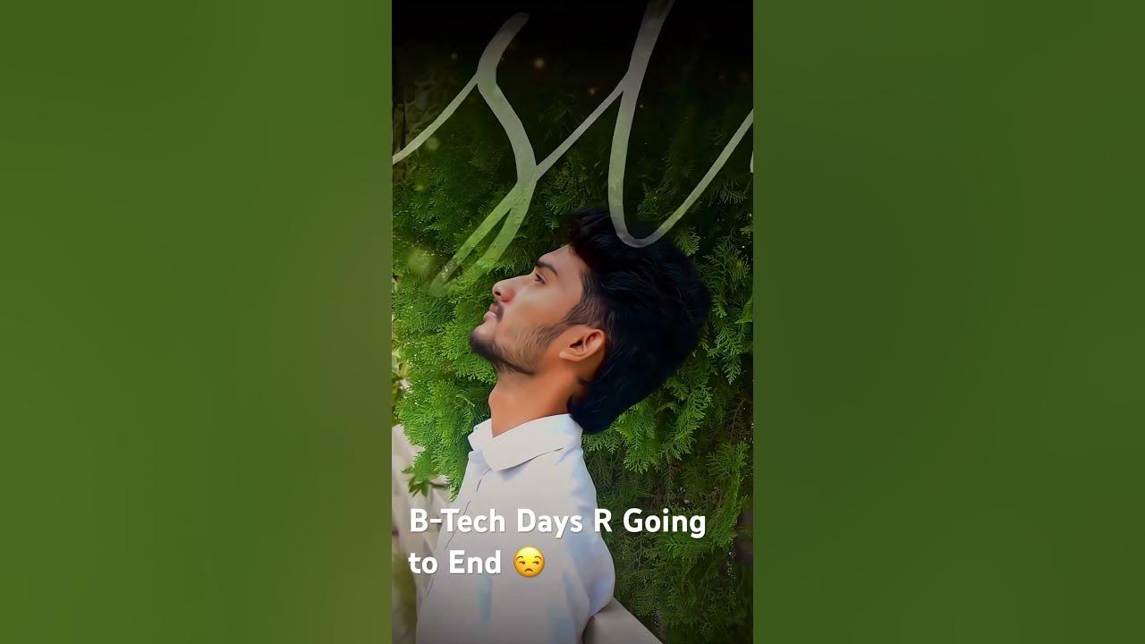 BTech Days are Going to End 😒#shorts #feeling #btech #engineering - YouTube