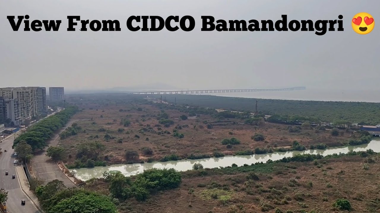 Sea View From CIDCO Bamandongri Ulwe 😍 l cidco lottery l Ulwe Ananta ...
