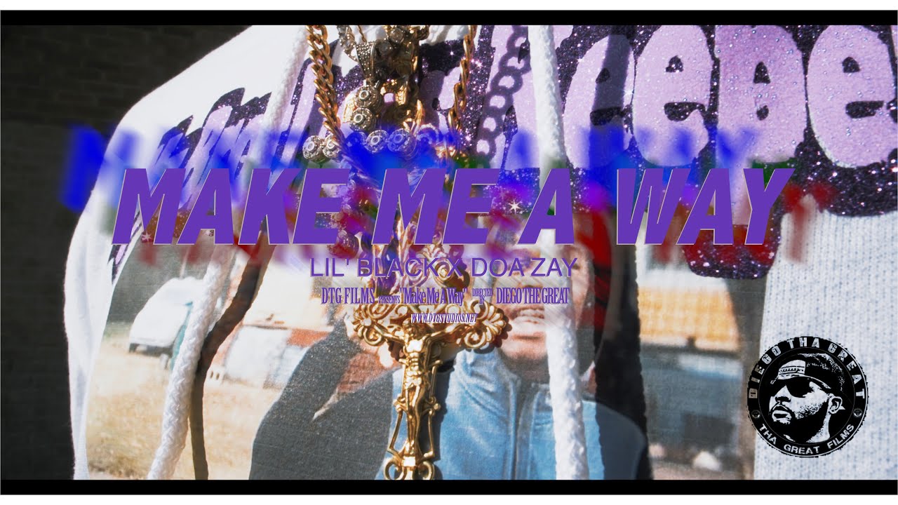 MMG Lil' Black x DOA Zay-Make Me A Way - YouTube
