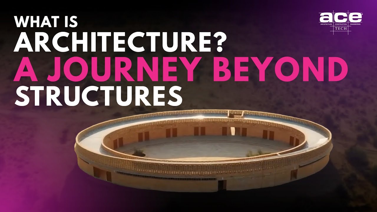 🏛️ What Is Architecture? A Journey Beyond Structures | Acetech ...