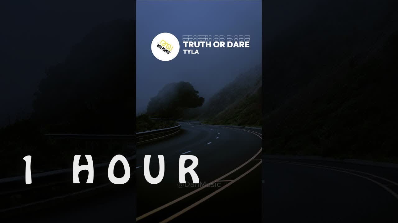[1 HOUR 🕐 ] Tyla - Truth Or Dare #lyrics #songlyrics #lyrics - YouTube