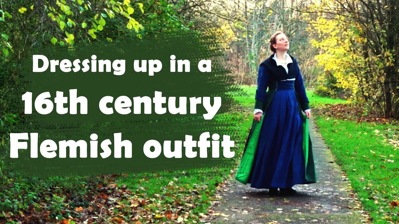 Costume Showcase: Getting dressed in a 16th century Flemish outfit ...