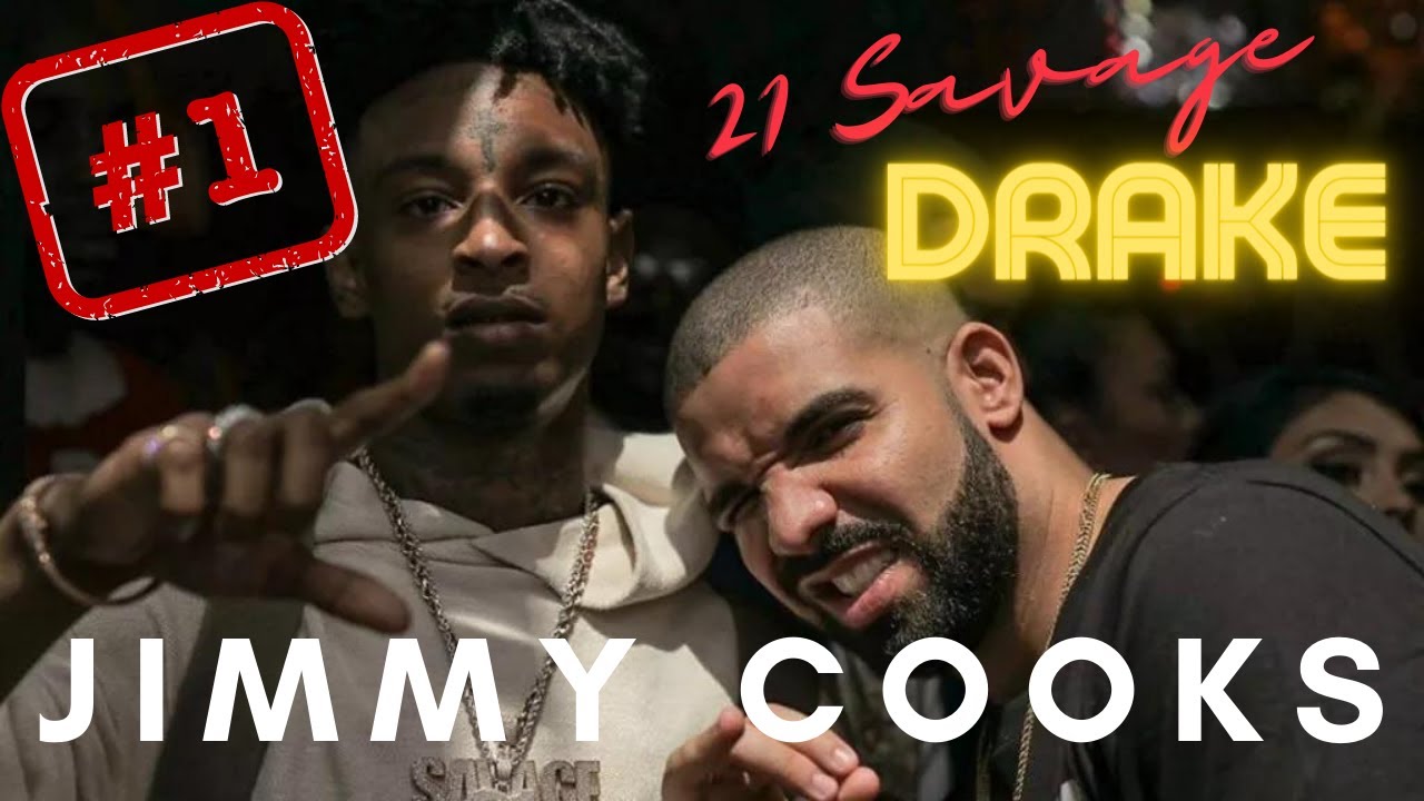 Jimmy Cooks - Drake - 21 Savage - #1 Hit - 2022 - YouTube
