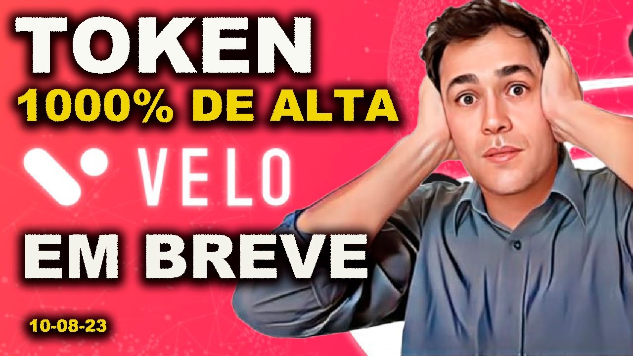 VELO - TOKEN VELO GRANDE ALTA EM BREVE - 10-08-23 - YouTube