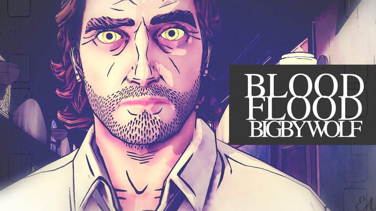 Bigby Wolf | Bloodflood - YouTube