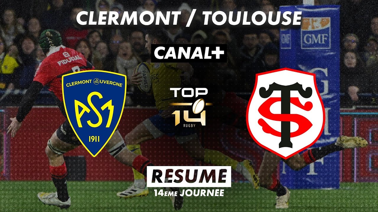 Le résumé de Clermont / Toulouse - TOP 14 - 14ème journée - YouTube