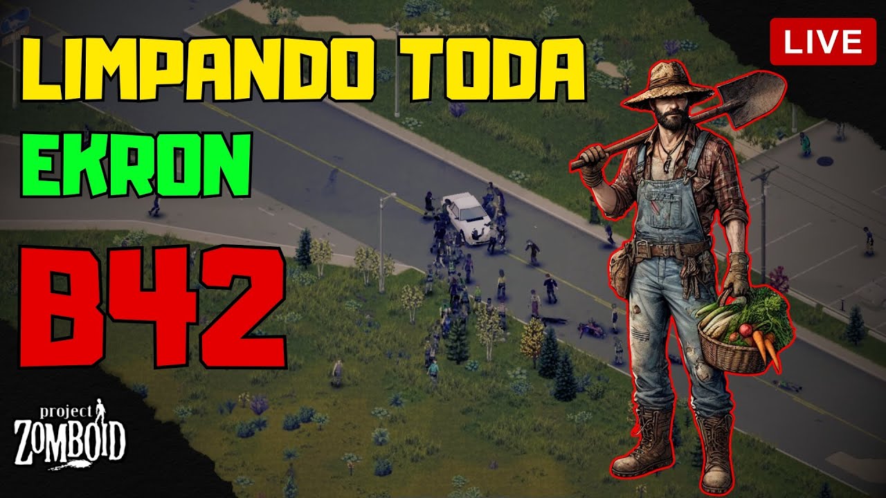 LIMPANDO EKRON E A Build 42! - EP13 - YouTube