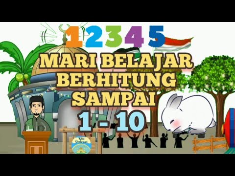 BELAJAR BERHITUNG ANGKA SATU SAMPAI SEPULUH || BELAJAR DAN BERNYANYI ...