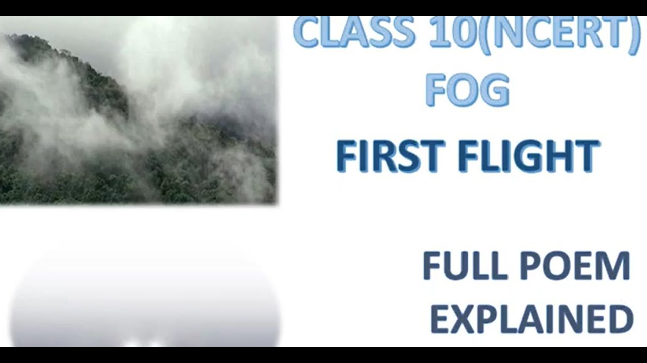 #ENGLISH#NCERT POEM FOG#GRADE 10#EASY EXPLANATION I SCORPIO CLASS I ...