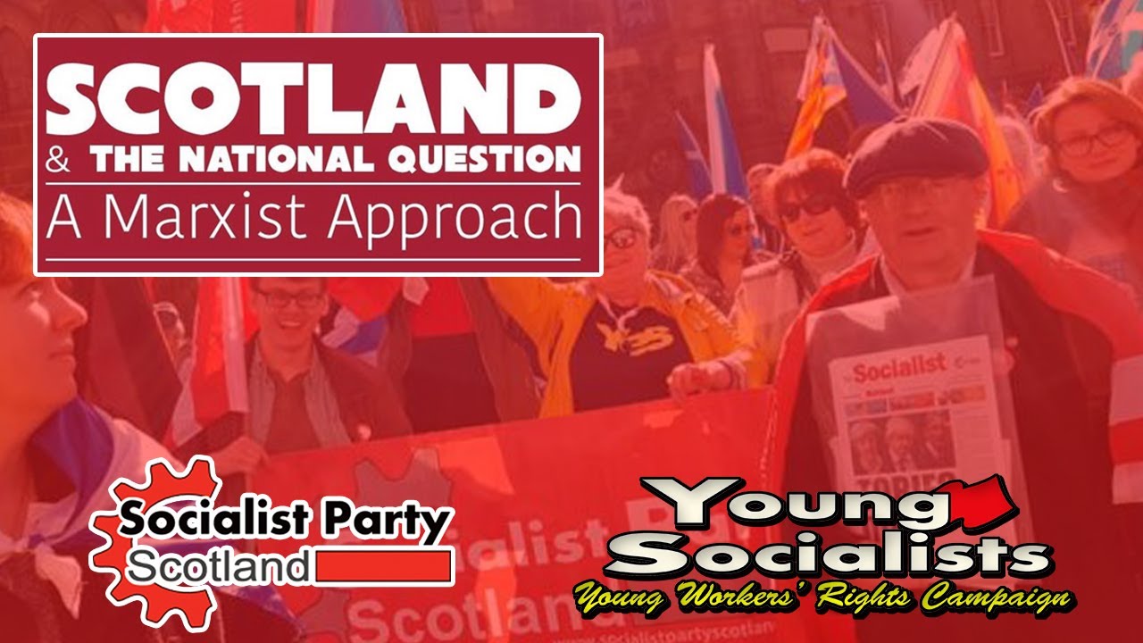 Scotland & the National Question - A Marxist Approach - YouTube