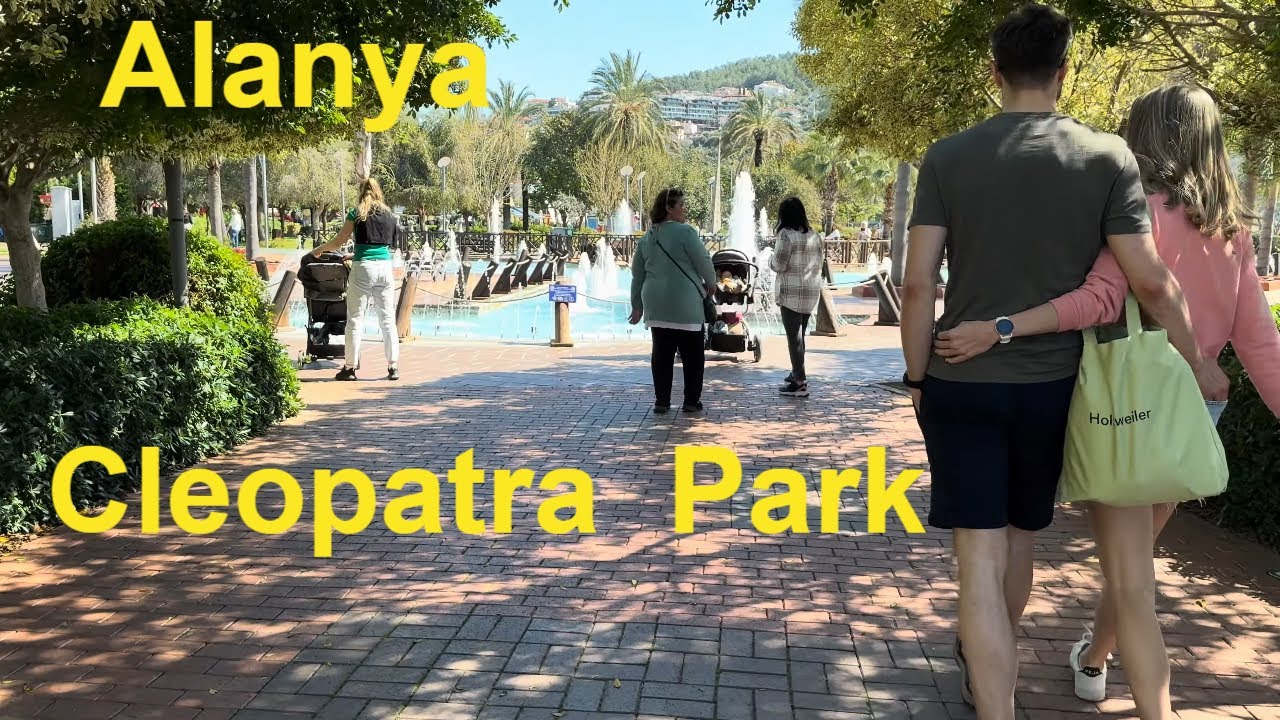 🇹🇷 ALANYA TÜRKIYE Abdurrahman Alaettinoğl Parki | Cleopatra Beach ...