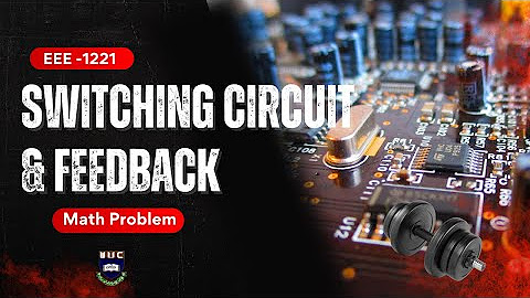 EEE - 1221 ( Electronics) | Final Preparation | IIUC CSE - YouTube