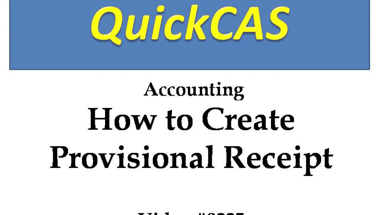 0225 Accounting How to Create Provisional Receipt - YouTube