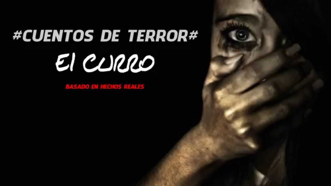 Cuentos de Terror: El Curro (Basada en Hechos Reales) - YouTube