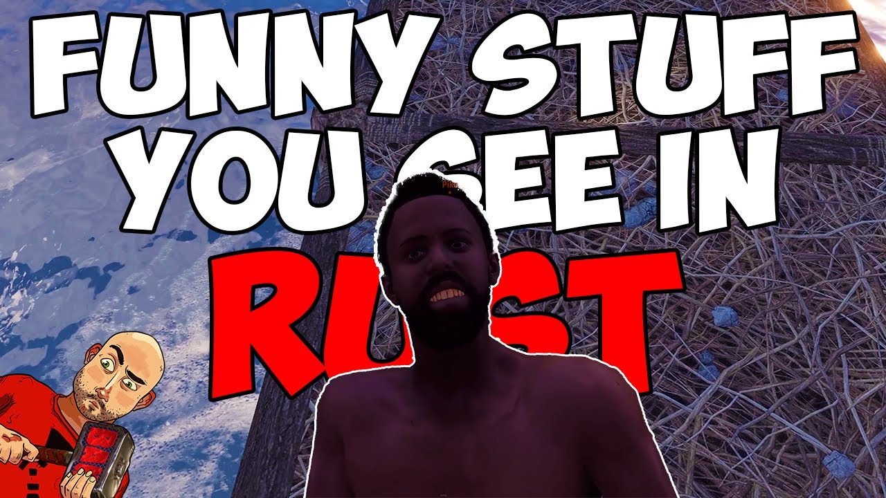 Funny Stuff You See As A Rust Admin #12 - YouTube