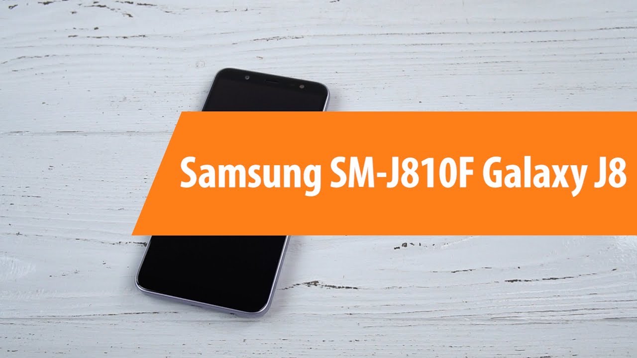 Распаковка смартфона Samsung SM-J810F Galaxy J8 / Unboxing Samsung SM ...