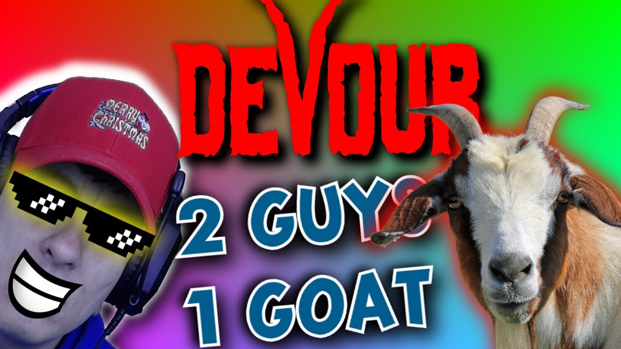 2 Guys 1 Goat | DEVOUR Gameplay (Horror) - YouTube