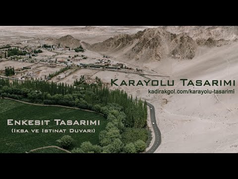 Karayolu Tasarımı - Enkesit Tasarımı & İstinat ve İksa Duvar Çizimi - (Karayolu Projesi)