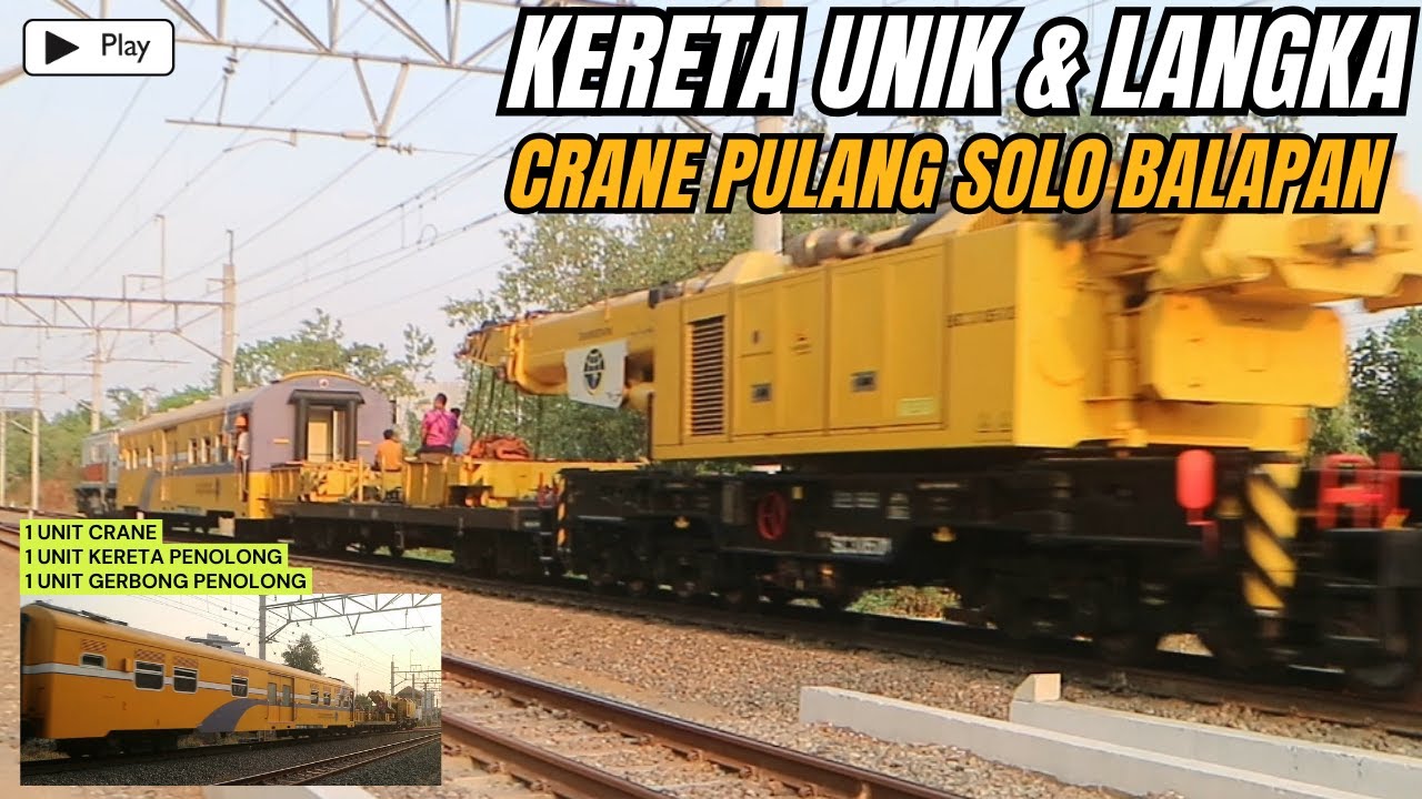 KLB CRANE KIROW KERETA LANGKA SELESAI BERDINAS MENGANGKAT KERETA ARGO ...