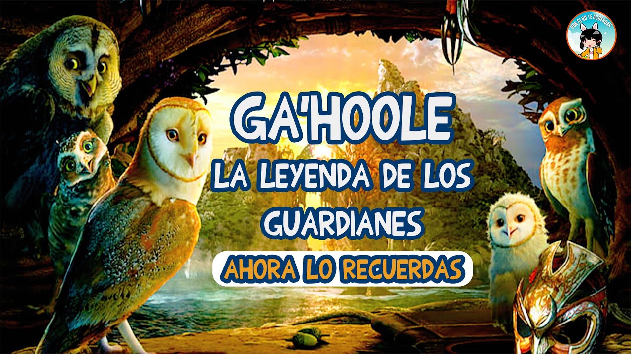 ga'hoole la leyenda de los guardianes- AHORA LO RECUERDAS 🦉⚔️ - YouTube
