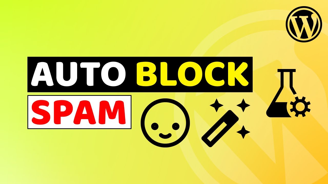 How to Stop Spam in Wordpress | How to Auto Block Spam in WordPress ...