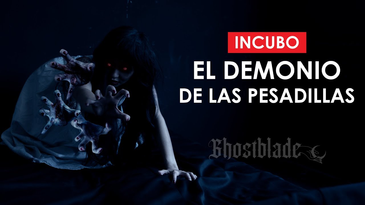INCUBO | El demonio de las pesadillas - YouTube