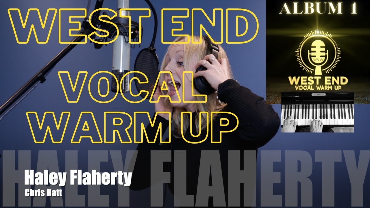 WICKED POPULAR HALEY FLAHERTY & CHRIS HATT WEST END VOCAL WARM UP - YouTube