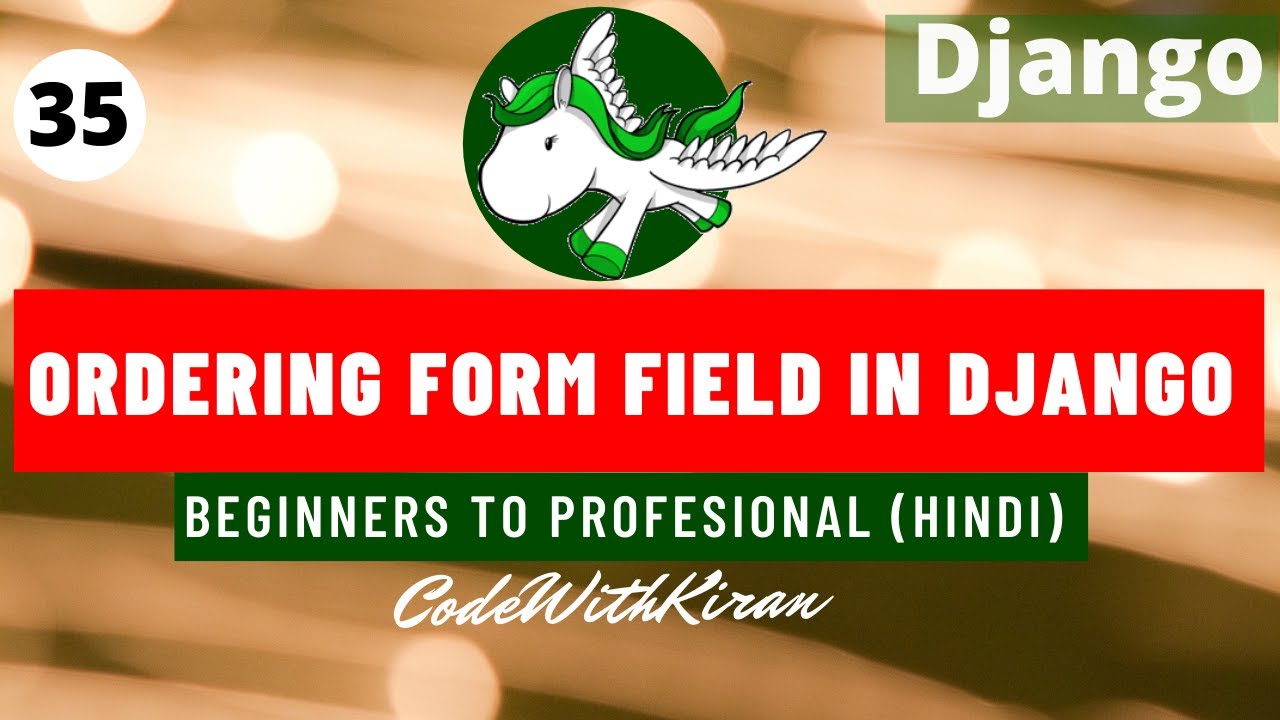 Django Tutorial - Ordering form field in Django (Hindi) - YouTube
