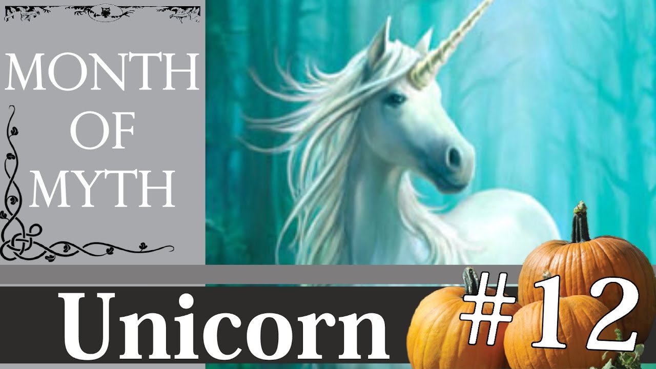 Month of Myth: Unicorn - YouTube