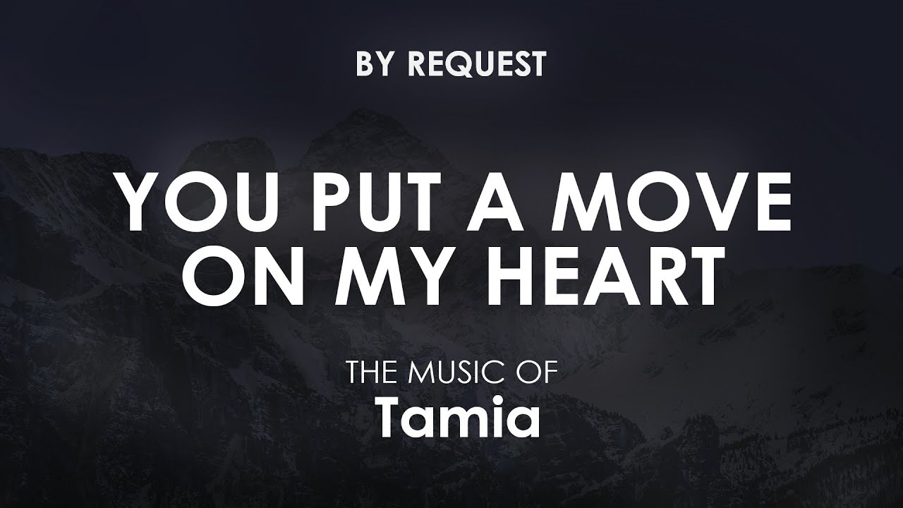You Put a Move on My Heart | Tamia - YouTube