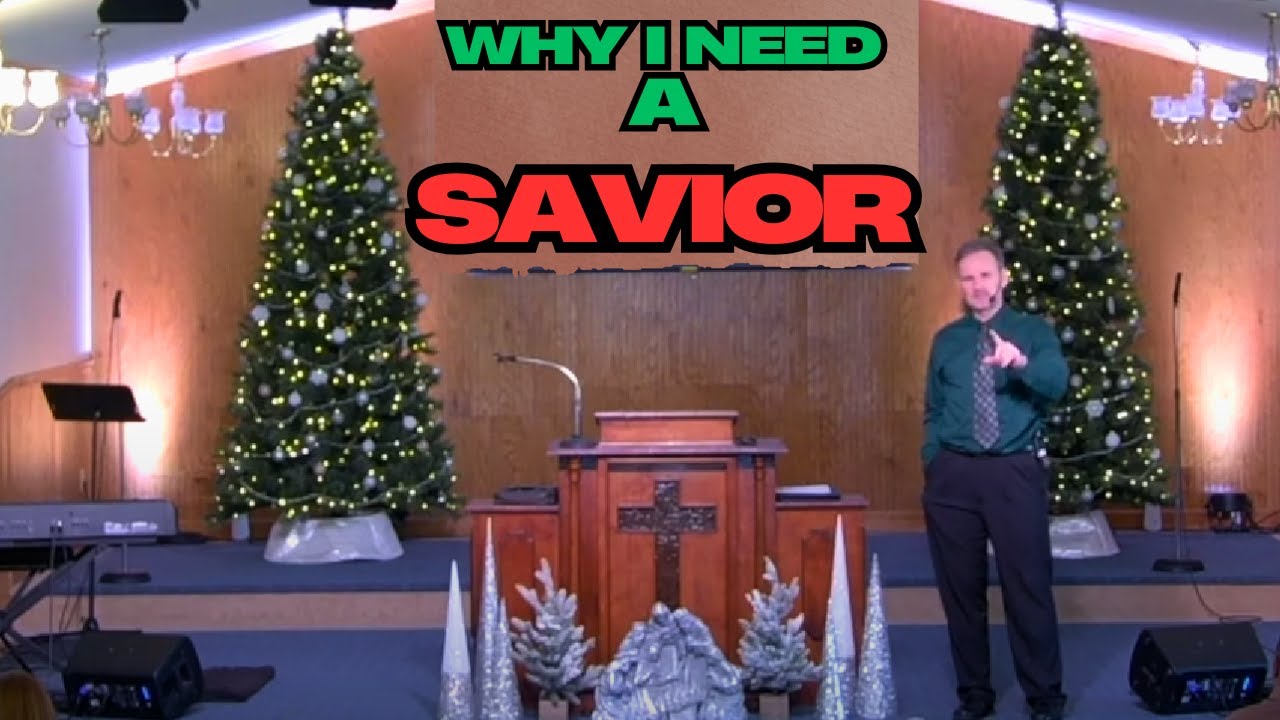 Sermon on Why I Need A Savior - YouTube