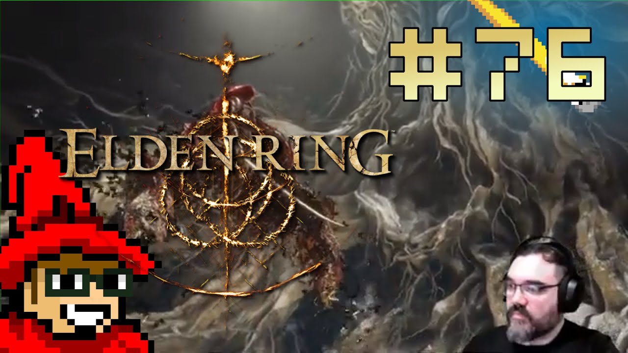 Haligtree Roots || E76 || Elden Ring Adventure [Let's Play // Blind ...