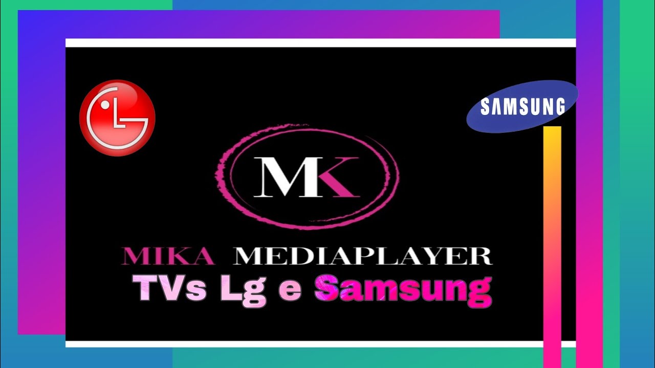 Mika player como configurar novo aplicativo para TVs Lg e Samsung - YouTube